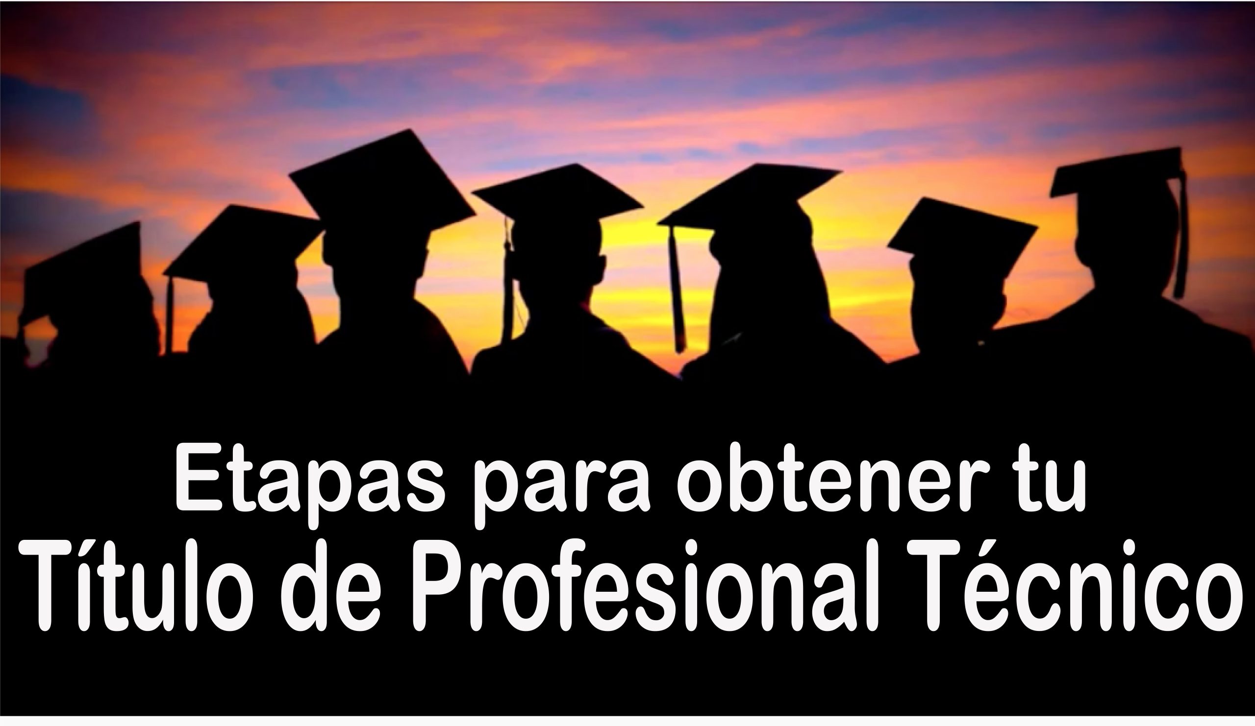 Etapas para obtener tu Título